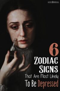 6 Most Depressed Zodiac Signs