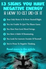 13 Signs You Have Negative Energy And How To Get Rid Of It