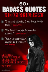 50+ Best Badass Quotes To Unlock Your Fearless Side