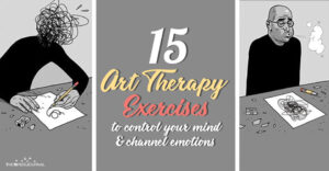 15 Art Therapy Exercises To Banish Anxiety And Channel Your Emotions