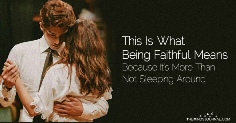 This Is What Being Faithful Means Because It’s More Than Not Sleeping ...