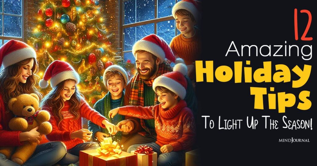 12 Amazing Holiday Tips To Add Sparkle To Your Celebration