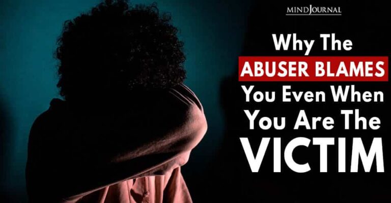 Why The Abuser Blames You Even When You Are The Victim