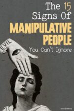 The 15 Signs Of Manipulative People You Can't Ignore