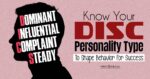 How DISC Personality Types Shape Behavior In Work And Life