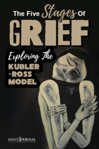 The Five Stages Of Grief: Exploring The Kübler-Ross Model
