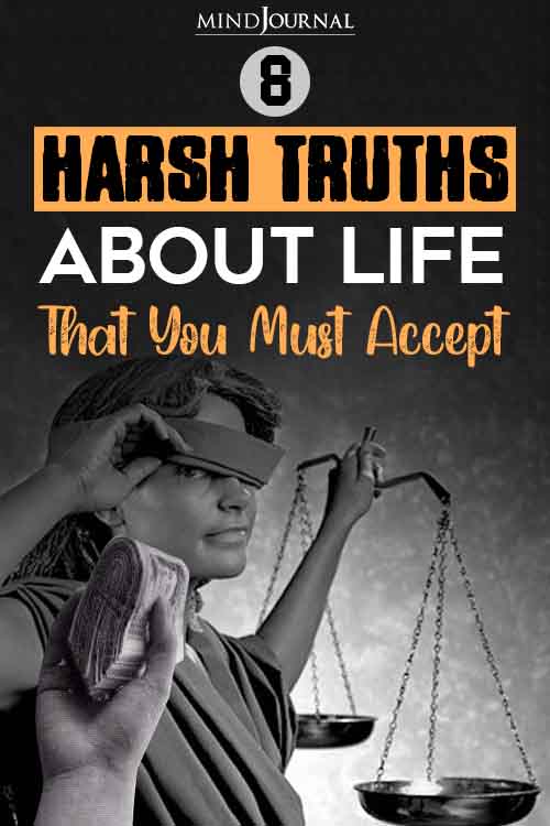 8 Brutal Hard Truths About Life That We All Need To Accept