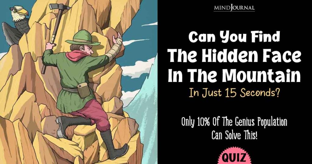 Hidden Face In The Mountain Illusion: Spot Under 15 Seconds