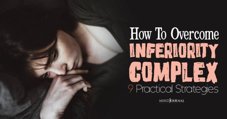 How To Overcome Inferiority Complex: 9 Practical Strategies
