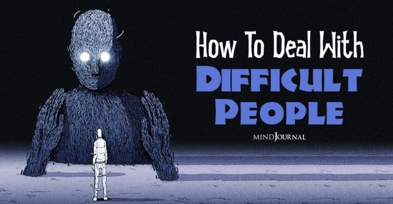 Dealing With Difficult People: 5 Best Ways For Handling Them