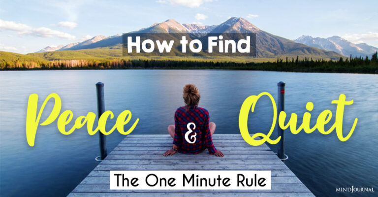 How To Find Peace And Quiet: The One Minute Rule