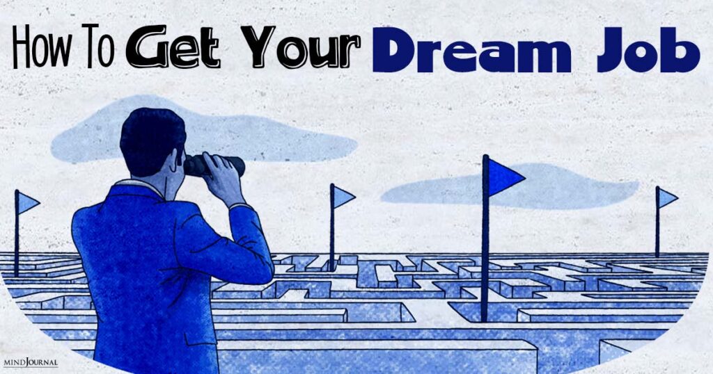 How To Get Your Dream Job: 8 Steps To Professional Success