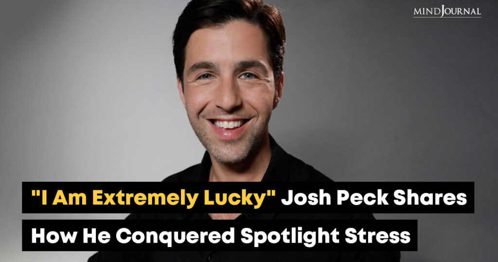I Am Extremely Lucky, Says Josh Peck On Overcoming Stress And Finding ...