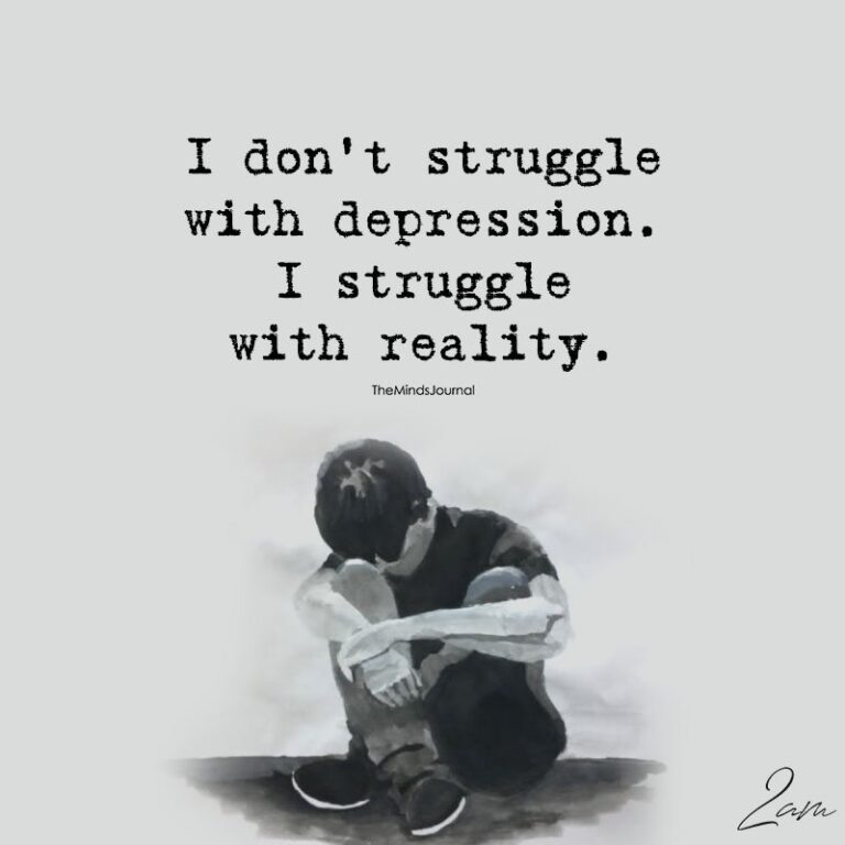 I Don't Struggle With Depression