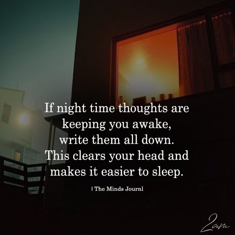 If Night Time Thoughts Are Keeping You Awake