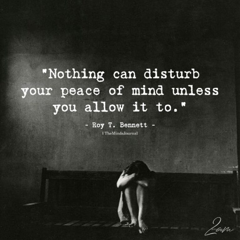 Nothing Can Disturb Your Peace Of Mind