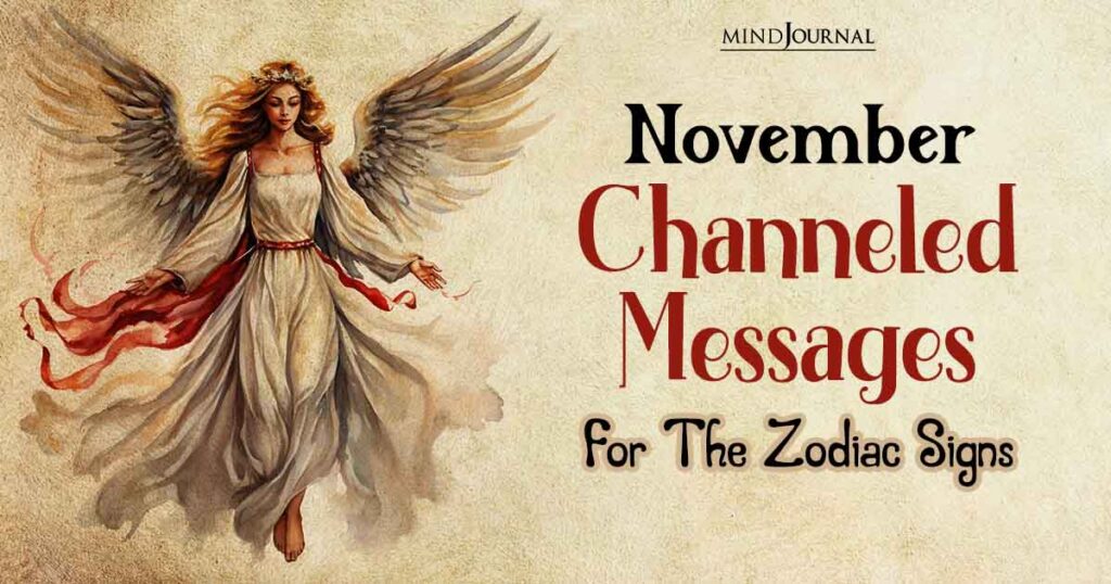 November Spiritual Guidance And Channeled Messages For The 12 Zodiac ...