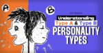 Understanding Type A And Type B Personality Types