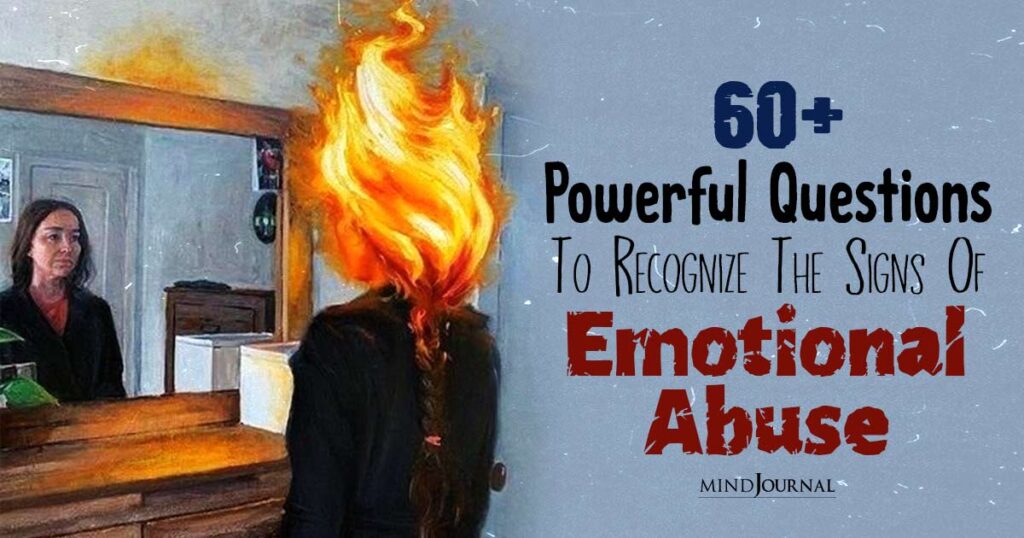 60+ Powerful Questions About Emotional Abuse To Help Identify