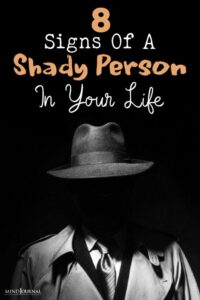 What Is A Shady Person Like? 10 Signs Of A Sketchy Person