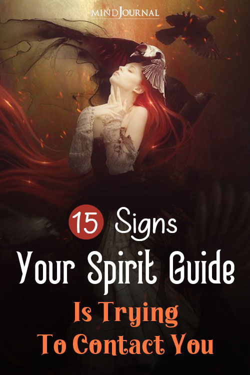 Your Spirit Guide Is Trying To Contact You: 15 Clear Signs
