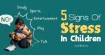 Stress In Children | 5 Vital Signs