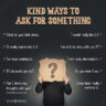 Some Kind Ways To Ask For Something - Life Lessons Quotes