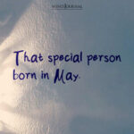 Special Person Born In May - Thought Cloud