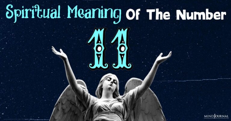 Spiritual Meaning Of The Number 11: 6 Deep Spiritual Truths