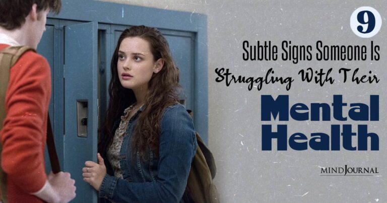 9 Subtle Signs Someone Is Struggling With Mental Health