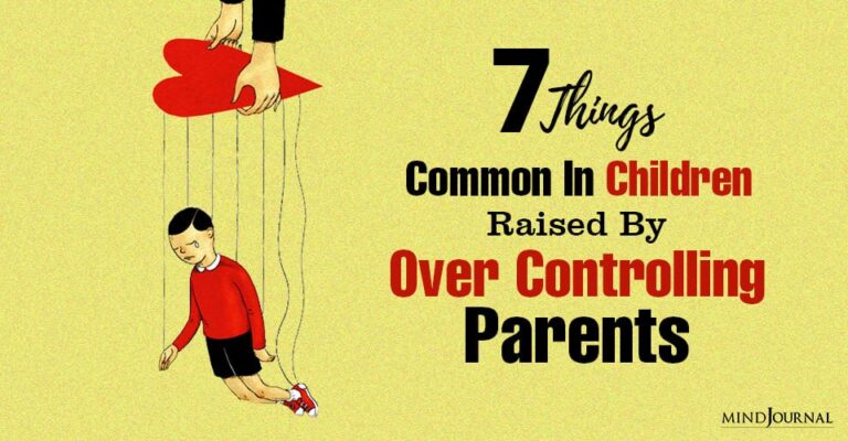 7 Things Common In Children Raised By Over Controlling Parents