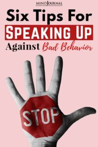 Speaking Up Against Bad Behavior: 6 Valuable Tips