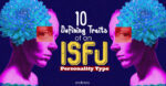 ISFJ Personality Type: 10 Defining Traits Of An ISFJ