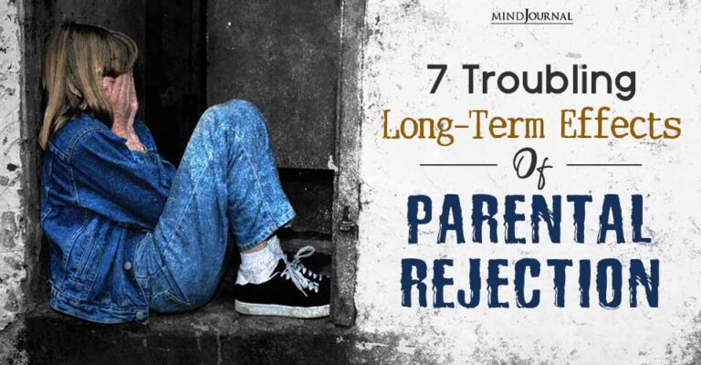 Parental Rejection Trauma: 7 Harmful Effects To Know