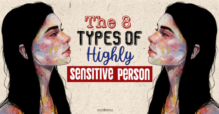 8 Types Of Highly Sensitive Person (HSP): What Type Of HSP Are You?