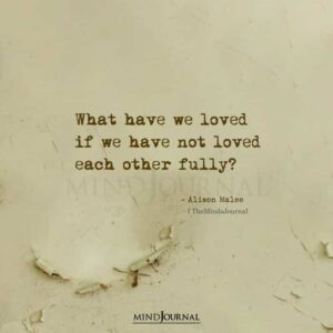 What Have We Loved - Alison Malee Quotes, Love Quotes