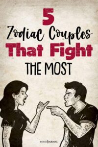 5 Pairs Of Zodiac Signs That Fight The Most In Relationships