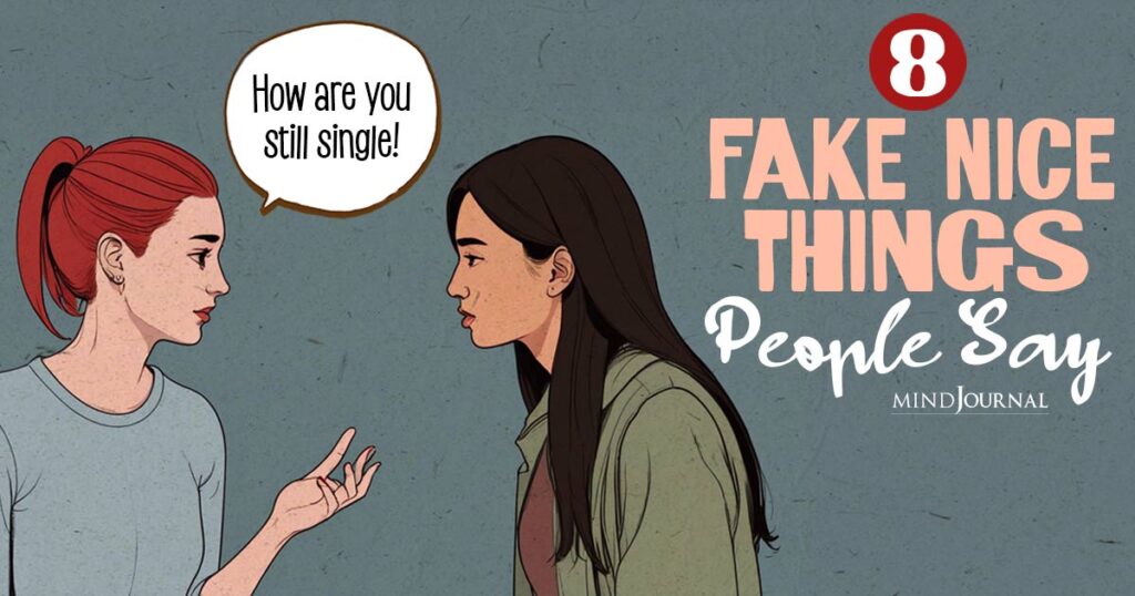 8 Fake Nice Things People Say: Exploring Sugar-Coated Lies