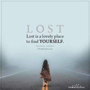 Lost Is A Lovely Place To Find Yourself - Michael Faudet