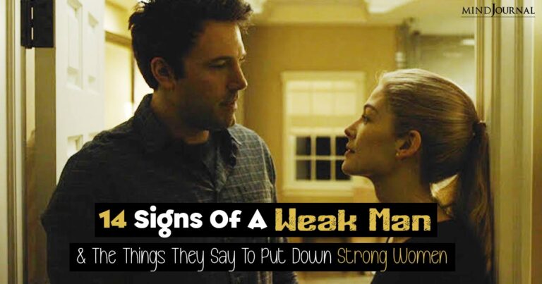 14 Signs Of Weak Men And What They Say To Put Down Women