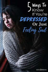5 Ways To Know If You Are Depressed Or Just Feeling Sad