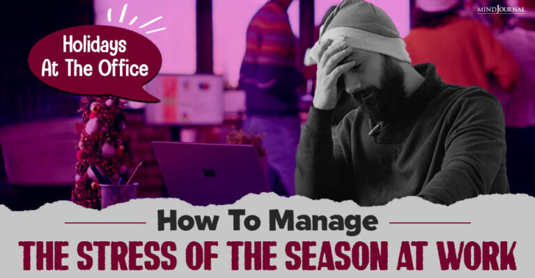 Holidays At The Office: How To Manage Stressful Work: 3 Keys