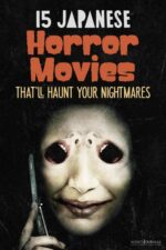 15 Creepy Japanese Horror Movies That Will Keep You Up All Night