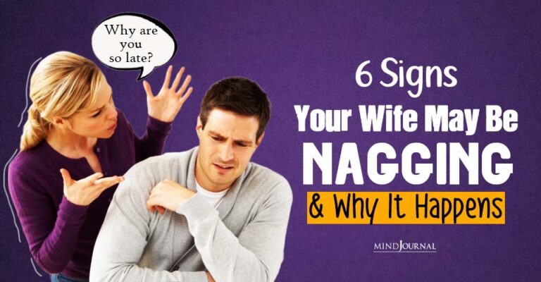 6 Signs Of A Nagging Wife: Effective Steps To Deal With Her