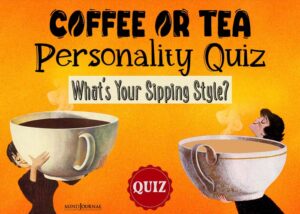 Coffee Or Tea Personality Quiz: 2 Fun Choices Revealed