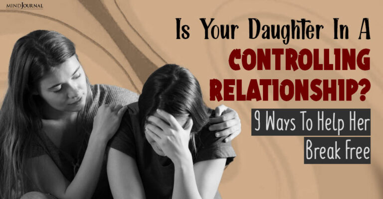 Daughter in a Controlling Relationship? 9 Things You Can Do