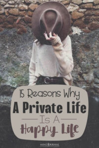 Keeping Your Life Private? 15 Important Benefits of It