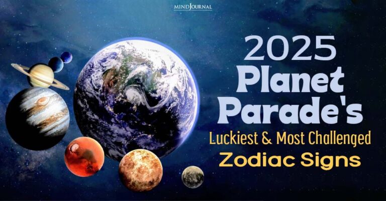 2025 Planet Parade’s Luckiest And Most Challenged Zodiac Signs