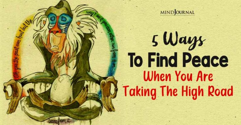 Taking The High Road? 5 Ways To Let Go And Find Peace