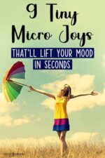 9 Micro Joy Acts That’ll Boost Your Mood in Seconds
